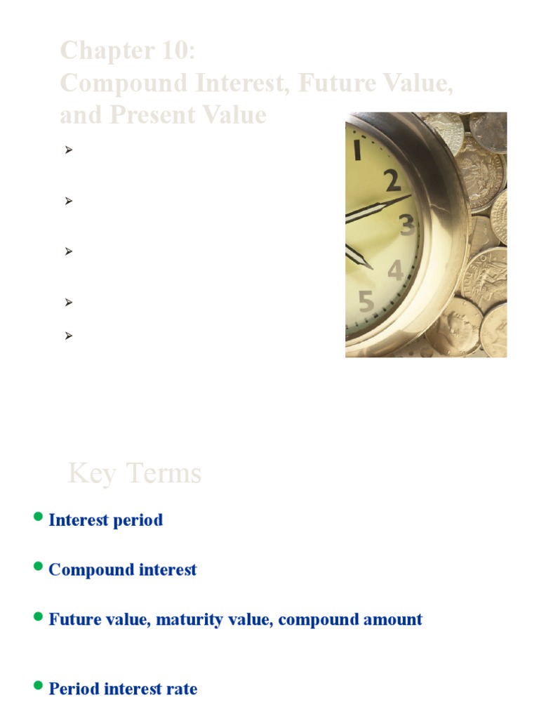 Chapter 10: Compound Interest, Future Value, and Present Value | PDF ...
