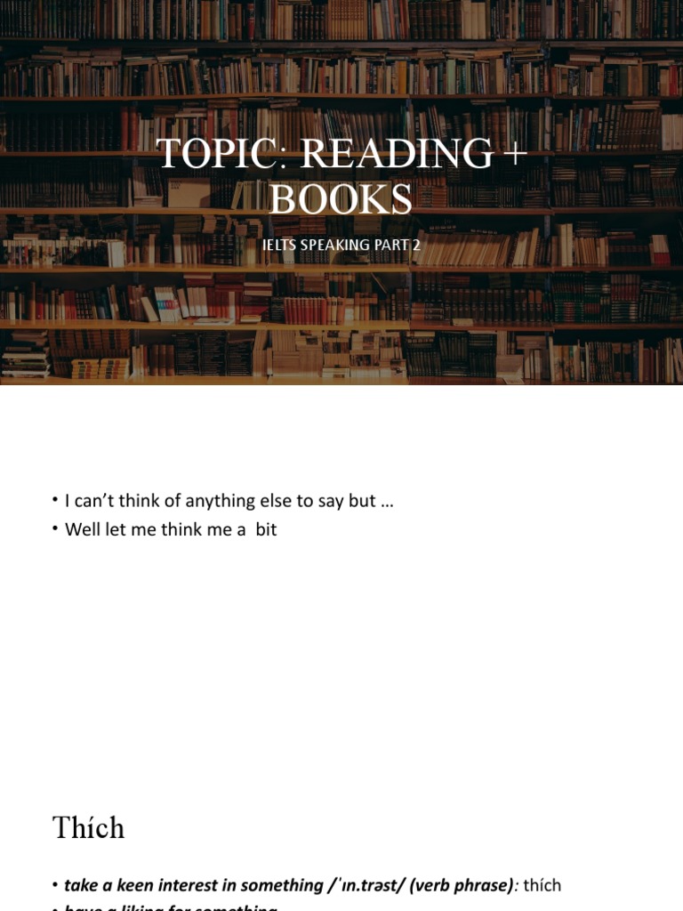 Topic: Reading + Books: Ielts Speaking Part 2 | PDF