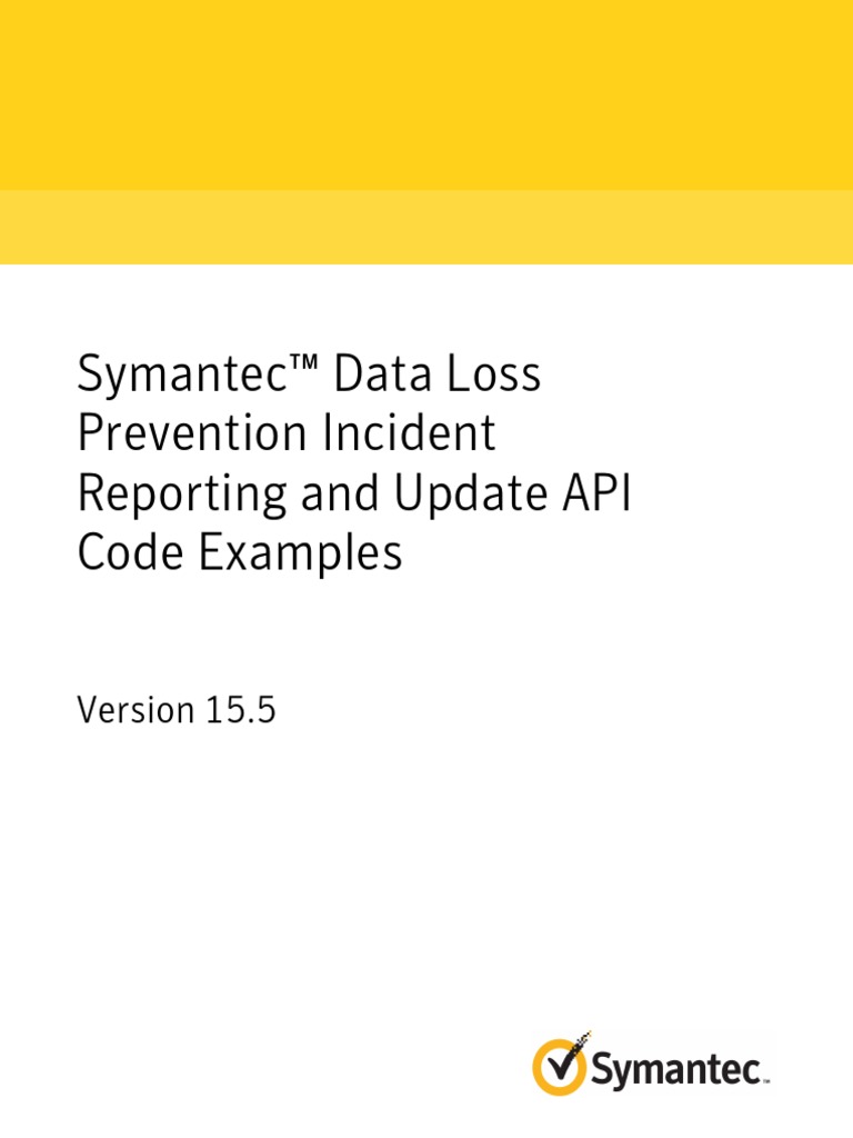 Symantec™ Data Loss Prevention Incident Reporting and Update API Code ...