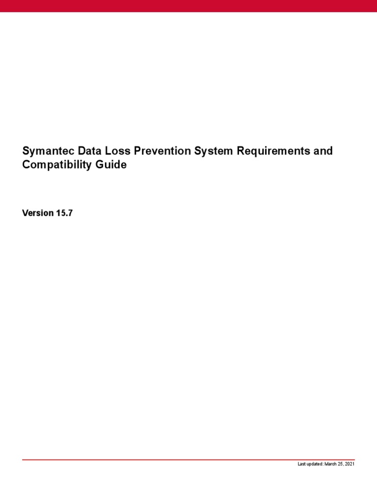 Symantec Data Loss Prevention System Requirements and Compatibility ...