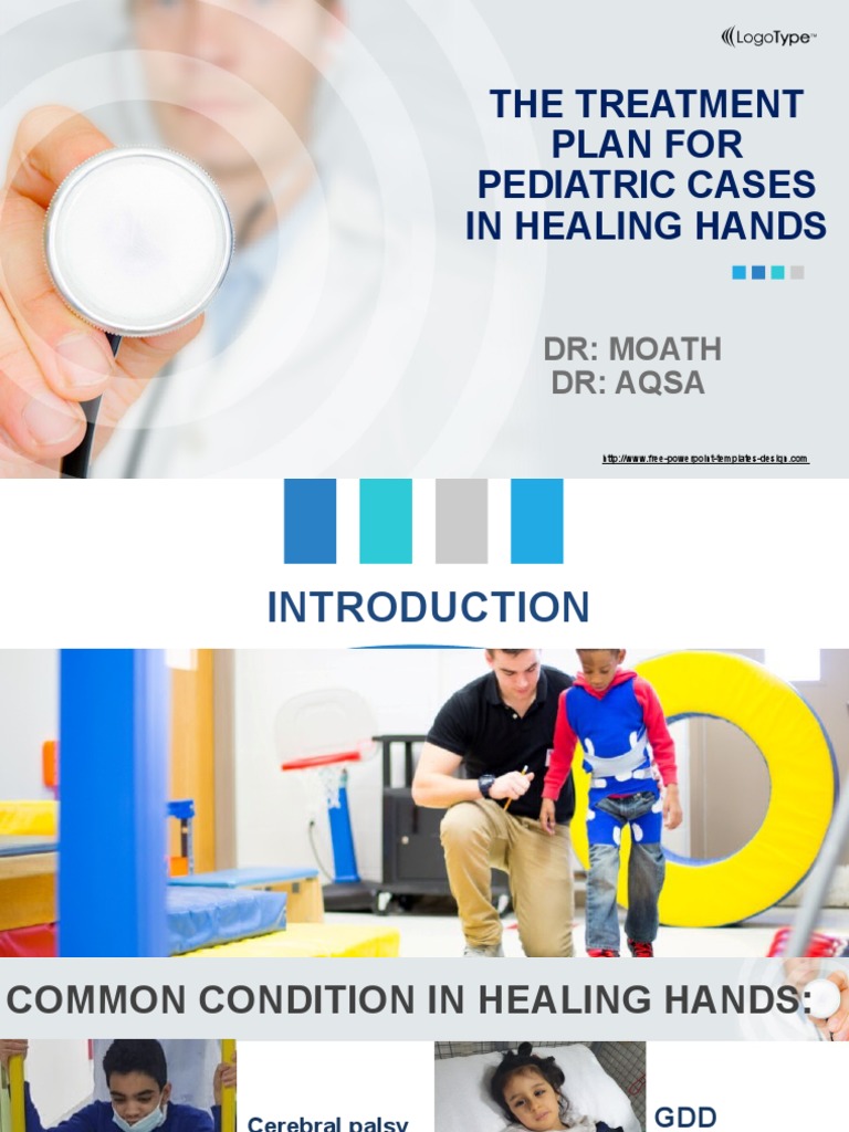 The Treatment Plan For Pediatric Cases in Healing Hands: DR: Moath DR ...