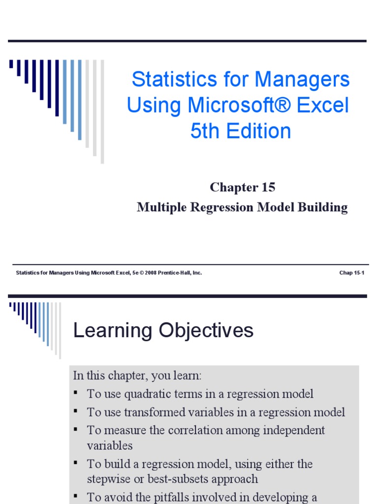 Statistics For Managers Using Microsoft® Excel 5th Edition: Multiple Regression Model Building ...