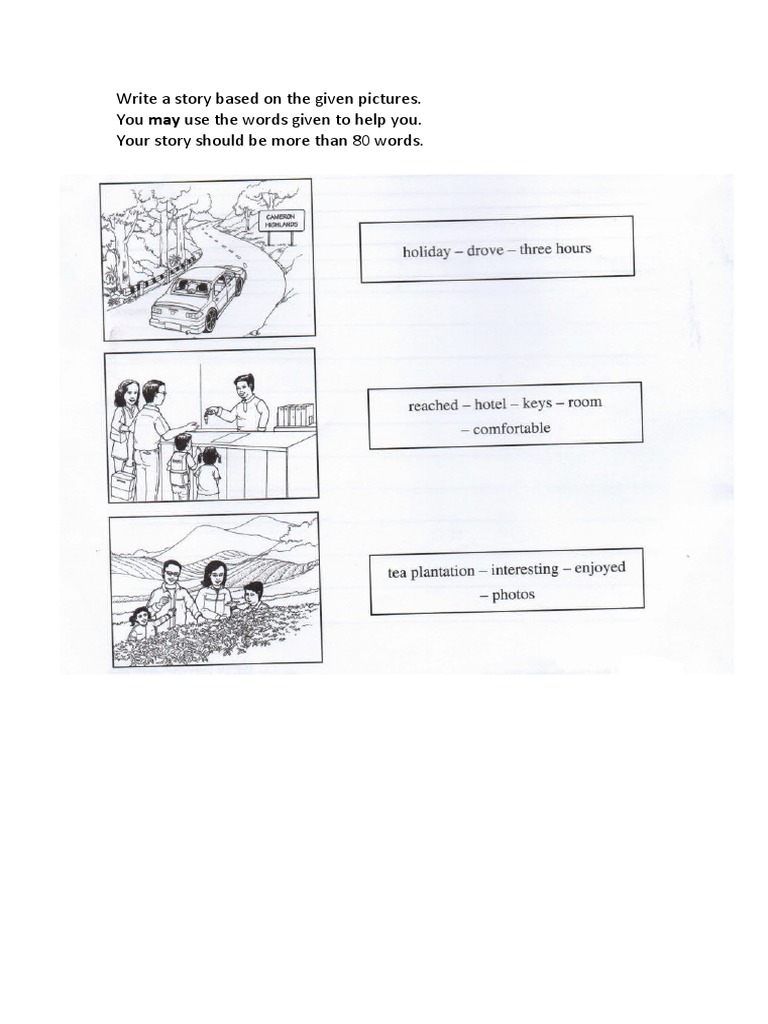 Write A Story Based On The Given Pictures. You May Use The Words Given ...