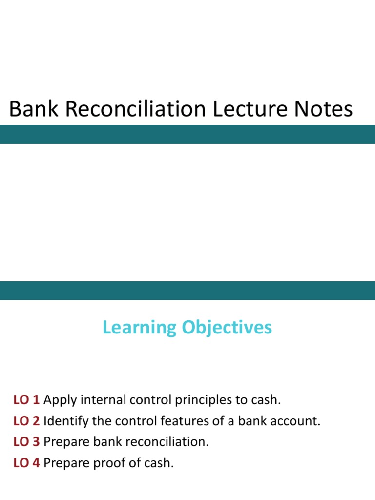 Bank Reconciliation Lecture Notes | PDF | Cheque | Deposit Account