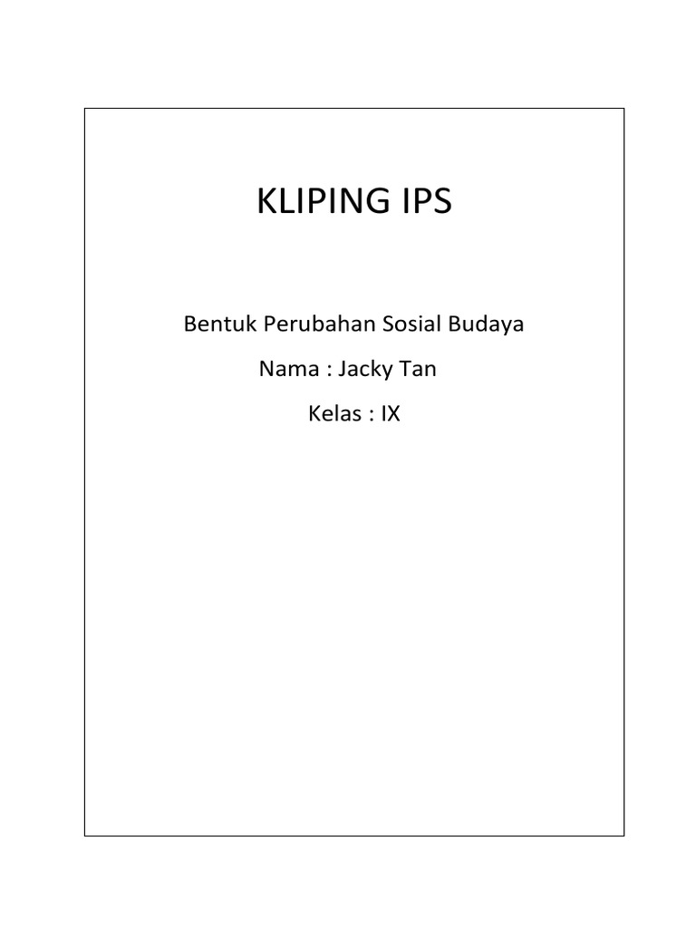 Kliping IPS Bentuk Perubahan Sosial Budaya | PDF