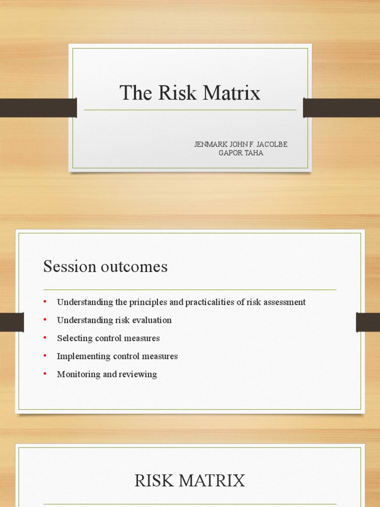 The Risk Matrix: Jenmark John F. Jacolbe Gapor Taha | PDF | Risk | Risk ...
