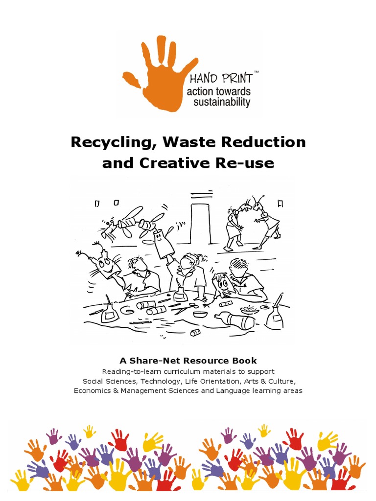 Recycling, Waste Reduction and Creative Re-Use: A Share-Net Resource ...