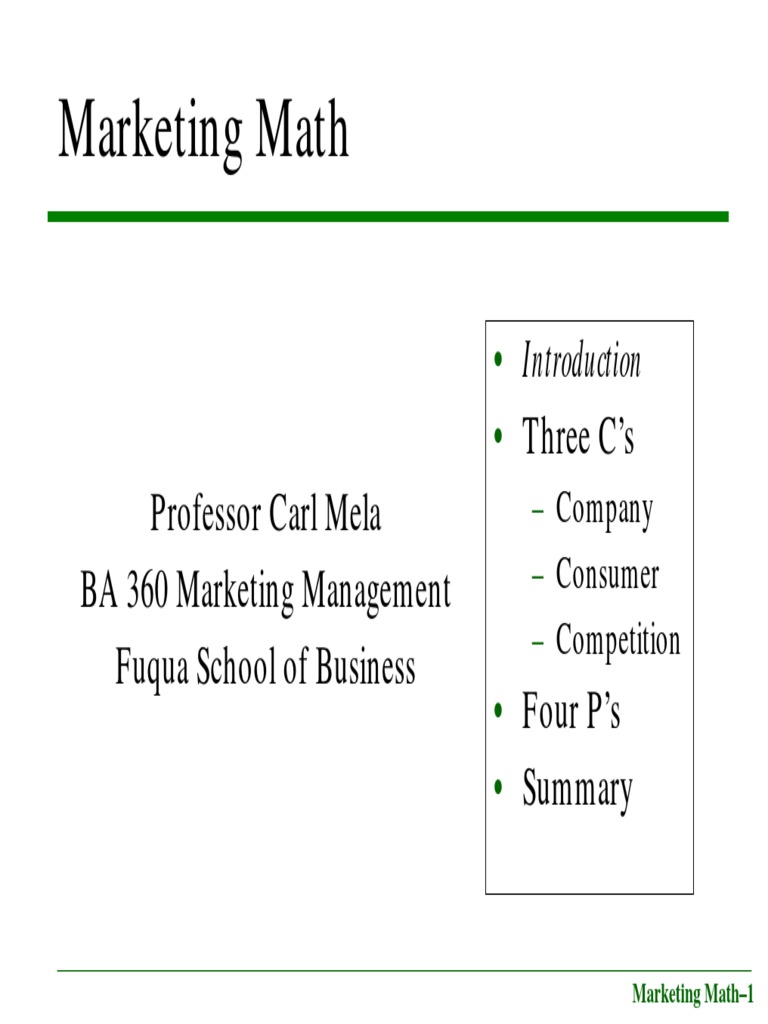 Marketing Math: Professor Carl Mela BA 360 Marketing Management Fuqua ...