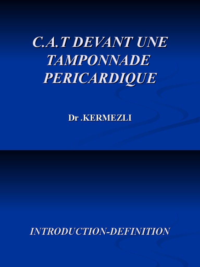 04 CAT Devant Tamponnade Péricardique | PDF | Système cardio-vasculaire ...