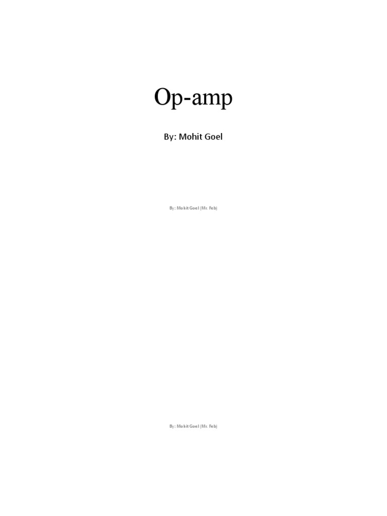 Op-Amp: By: Mohit Goel | PDF | Operational Amplifier | Amplifier