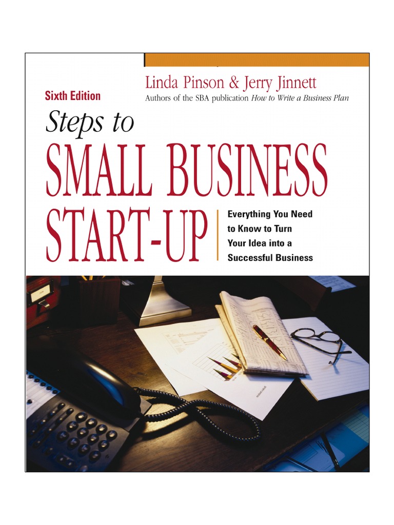 Steps To Small Business Start-Up - Everything You Need To Know To Turn ...