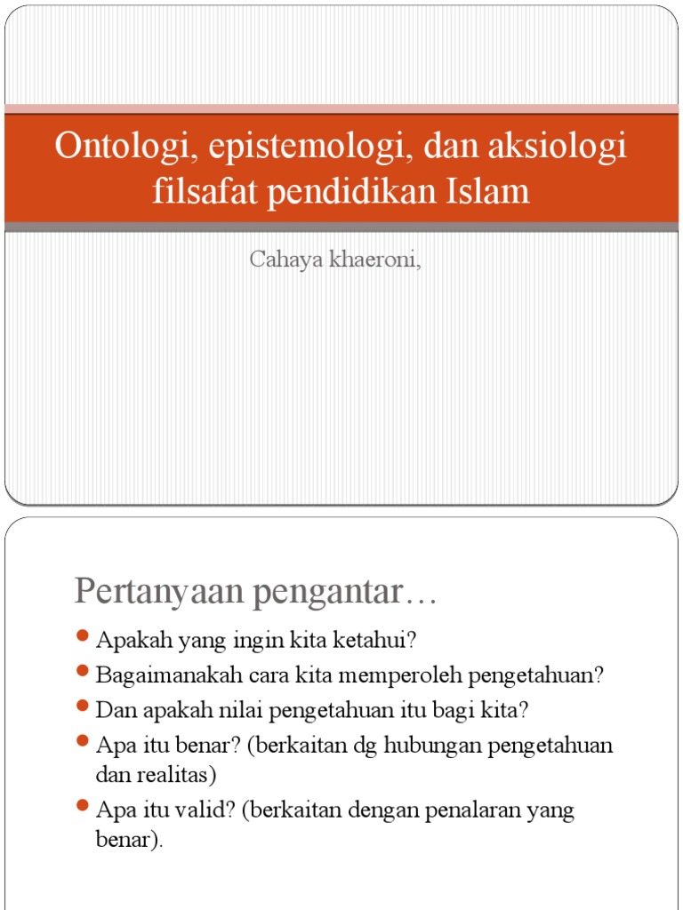 Ontologi, Epistemologi, Dan Aksiologi Filsafat Pendidikan | PDF | Filsafat