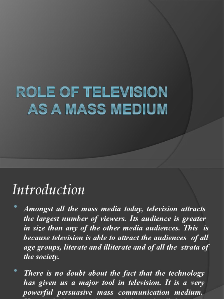 Role of Television As Mass Medium (Lecture) | PDF | Television | Mass Media