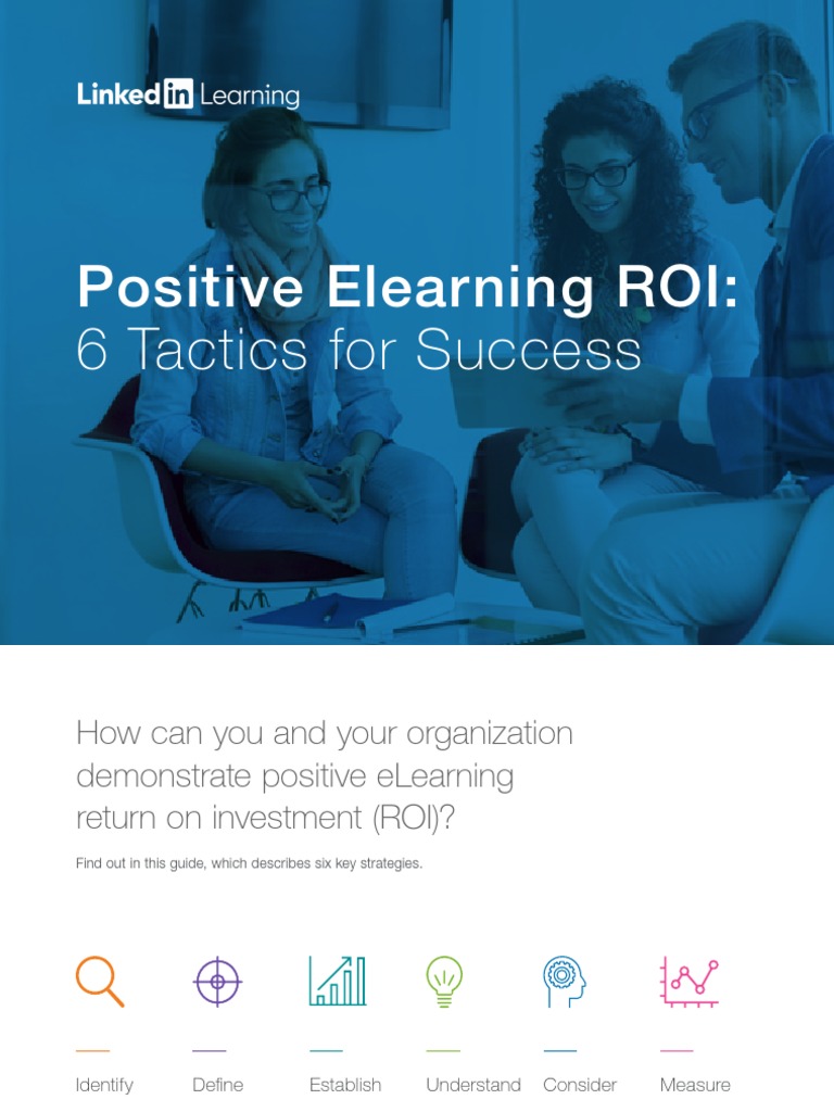 Positive Elearning ROI: 6 Tactics For Success | PDF | Educational Technology | Employee Retention