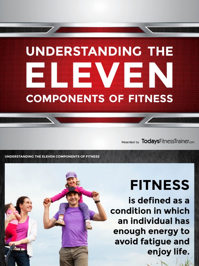 Understanding the Eleven Components of Physical Fitness | PDF ...