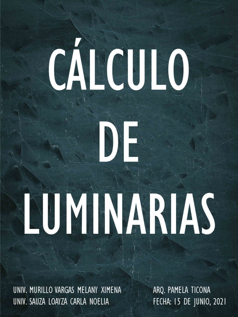 Cálculo Luminotécnico - Grupo 61 | PDF | Unidades de medida | Física ...