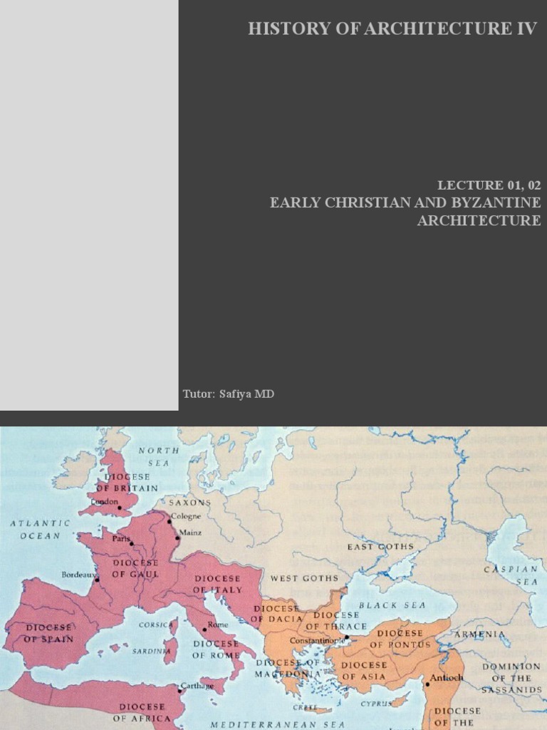 Lecture 1,2,3 - Early Christian & Byzantine Architecture | PDF | Dome | Byzantine Empire