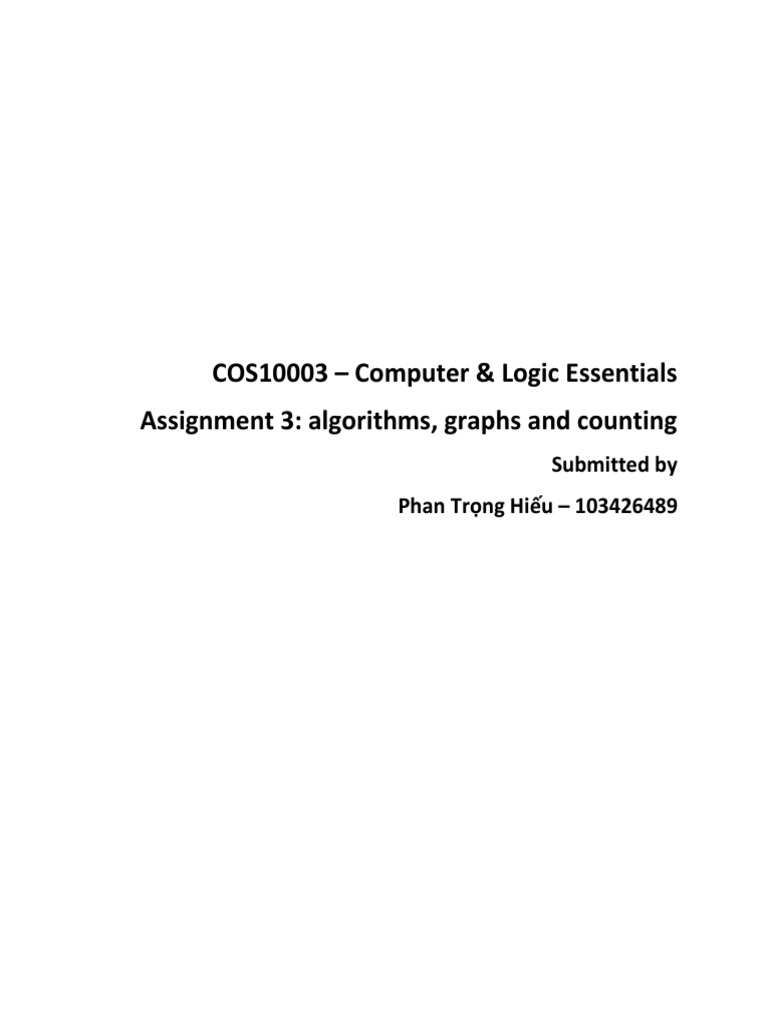 COS10003 - Computer & Logic Essentials Assignment 3: Algorithms, Graphs and Counting | PDF ...