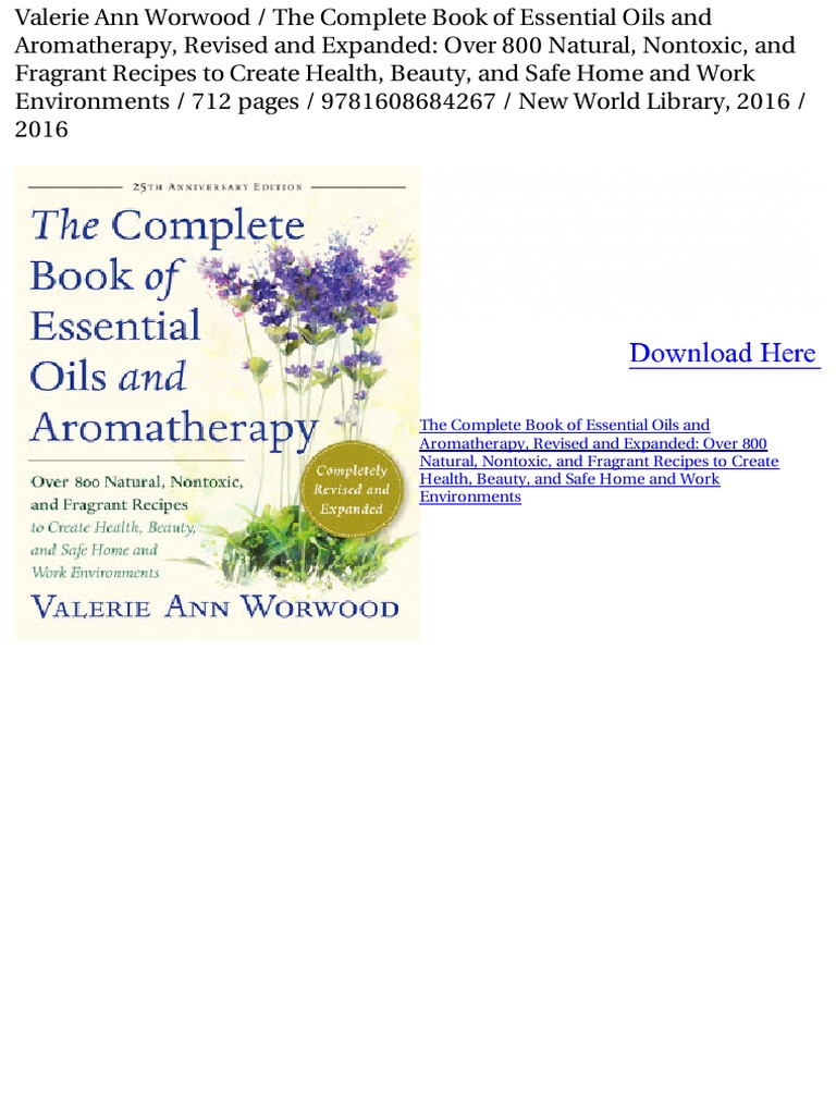 The Complete Book of Essential Oils and Aromatherapy, Revised and ...