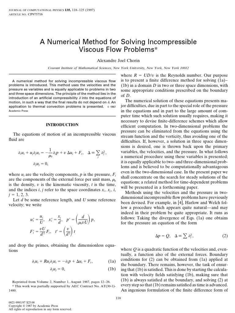 A Numerical Method For Solving Incompressible Viscous Flow Problems