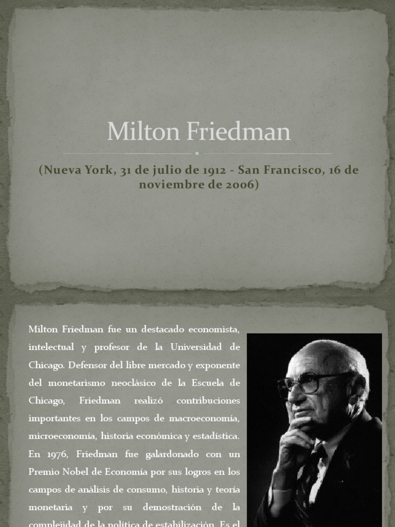 Biografía de Milton Friedman y su legado | PDF | Milton Friedman ...