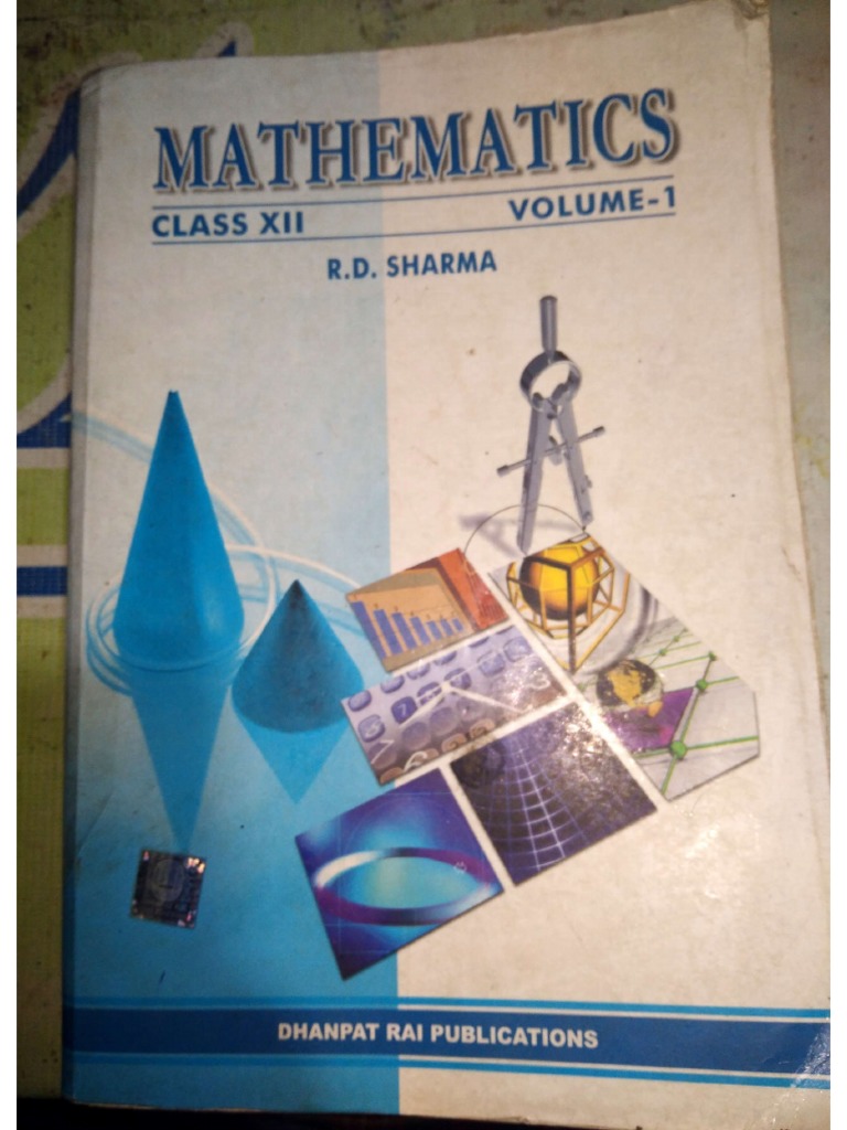 RD Sharma XII Vol 1 (Fixed) | PDF
