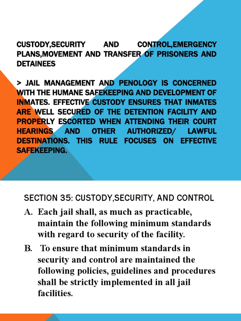 Custody, Security and Control, Emergency Plans, Movement and Transfer ...