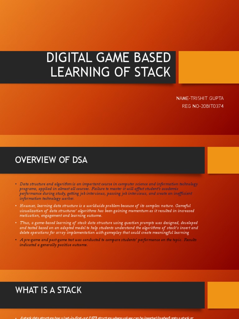 Digital Game Based Learning of Stack: Name-Trishit Gupta REG NO ...