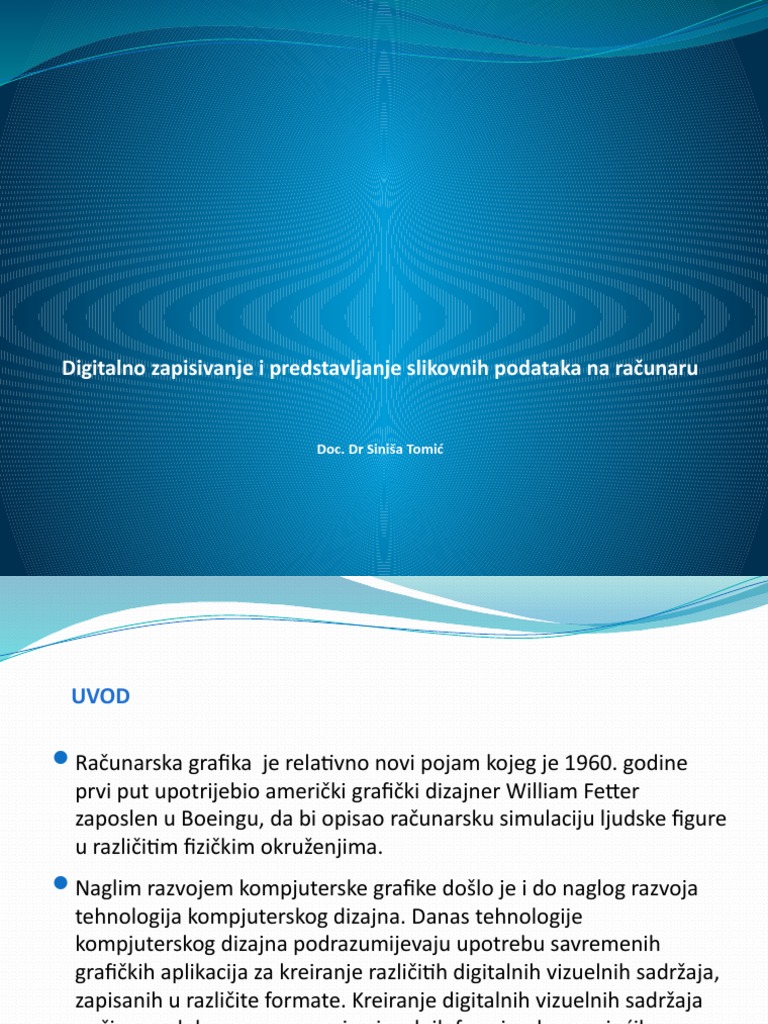 Digitalno Zapisivanje I Predstavljanje Slikovnih Podataka Na Racunaru ...