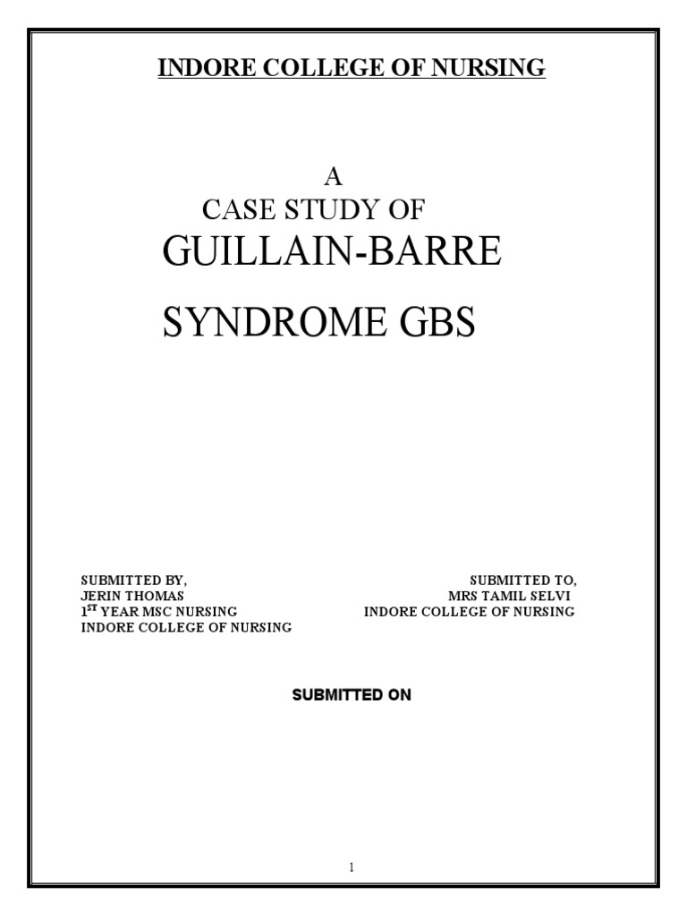 Guillain-Barre Syndrome GBS: Case Study of | PDF | Central Nervous System | Nervous System