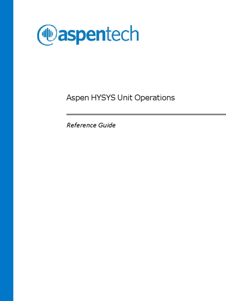 Aspen HYSYS Unit Operations: Reference Guide | PDF | Heat Transfer | Spreadsheet