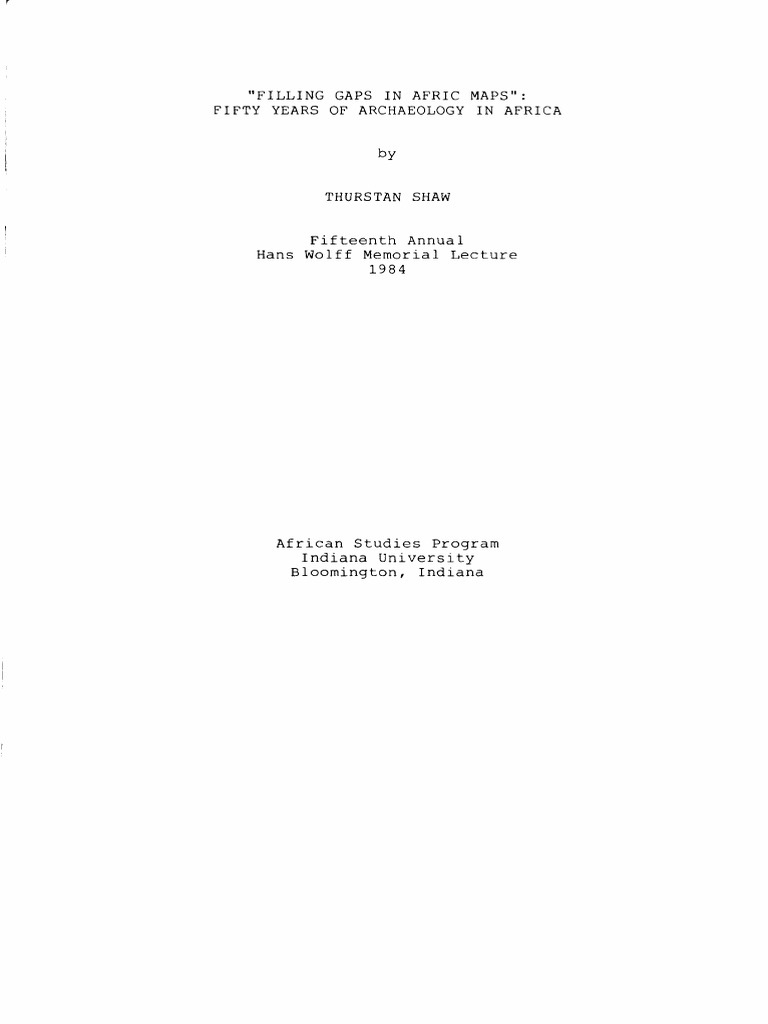 Filling Gaps in Afric Maps: Fifty Years of Archaeology in Africa Shaw ...