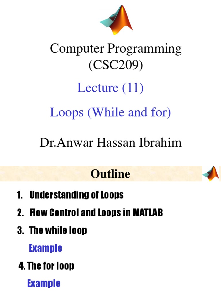 Computer Programming (CSC209) : Lecture (11) Loops (While and For ...