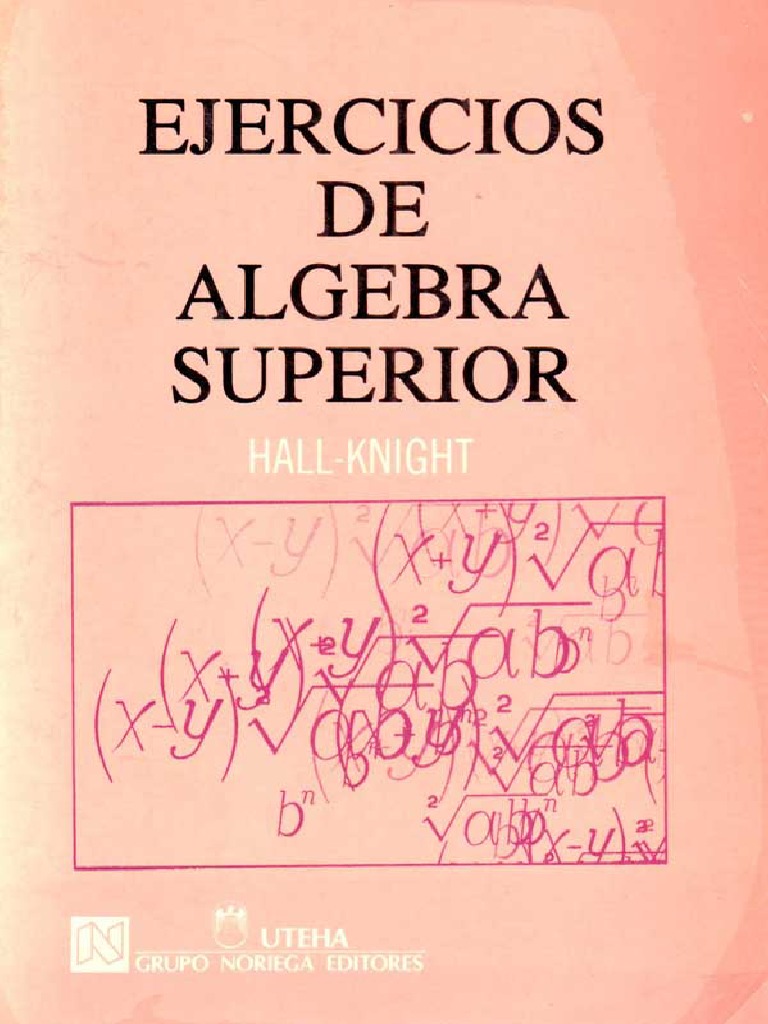 Ejercicios de Algebra Superior Hall y Knight | PDF