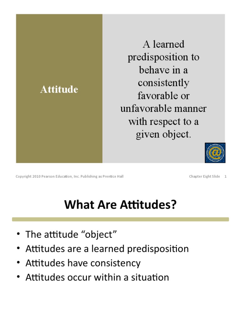A Learned Predisposition To Behave in A Consistently Favorable or ...