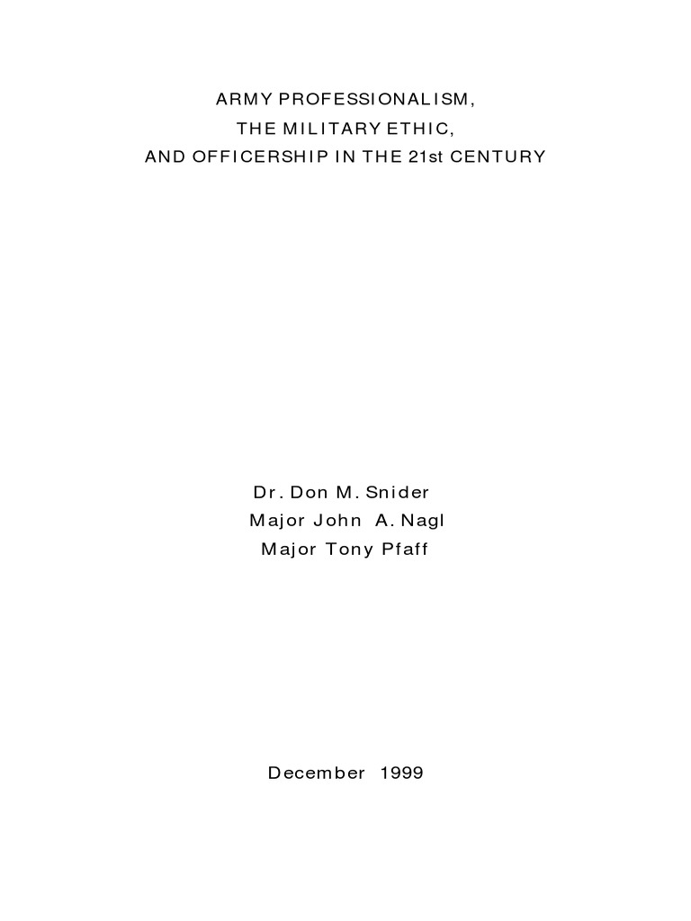 Army Professionalism, The Military Ethic, and Officer Ship in The 21st ...