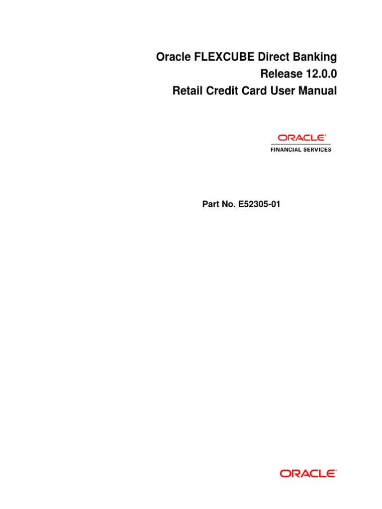 User Manual Oracle FLEXCUBE Direct Banking Retail Credit Card | PDF | Credit Card | Finance ...