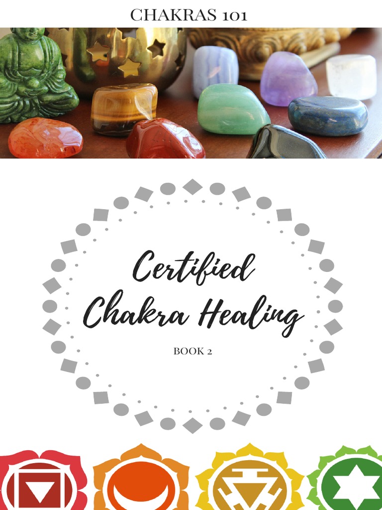 Chakra Healing Methods: A Guide to Balancing the Seven Main Chakras ...
