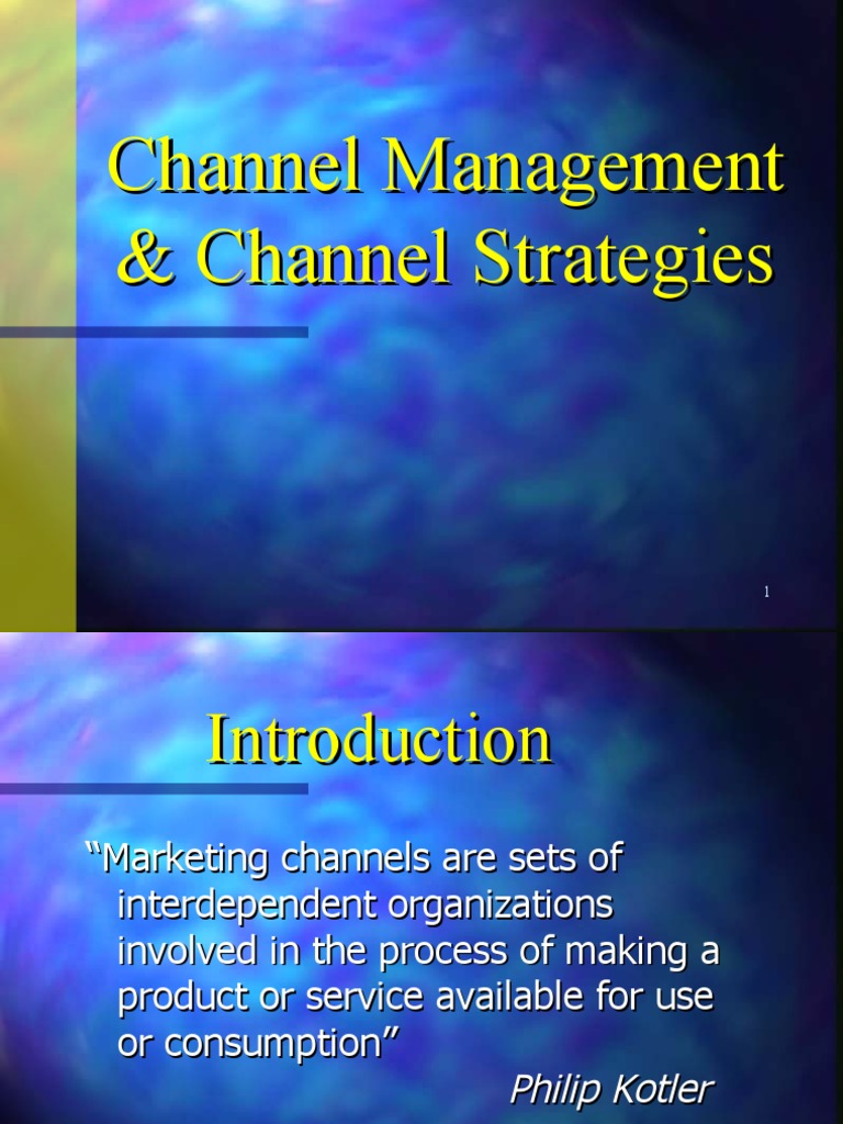Channel Management & Channel Strategies | PDF | Logistics | Marketing