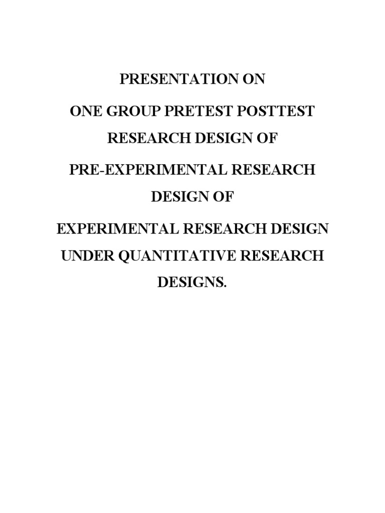 An Overview of the One-Group Pre-Test Post-Test Research Design | PDF ...