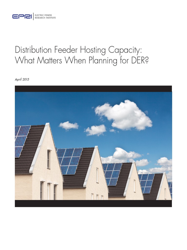 Distribution Feeder Hosting Capacity - What Matters When Planning For ...