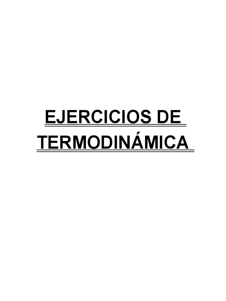 Ejercicios de Termodinamica | PDF | Calor | Gases
