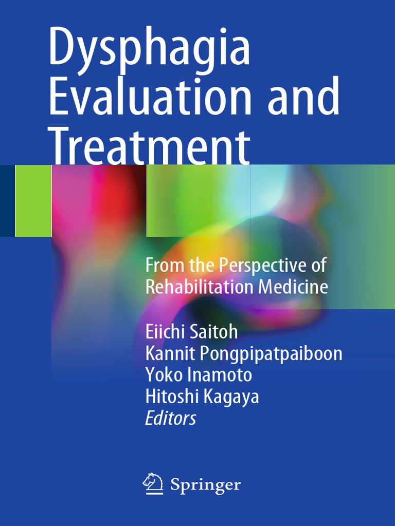 Dysphagia Evaluation and Treatment: From The Perspective of ...