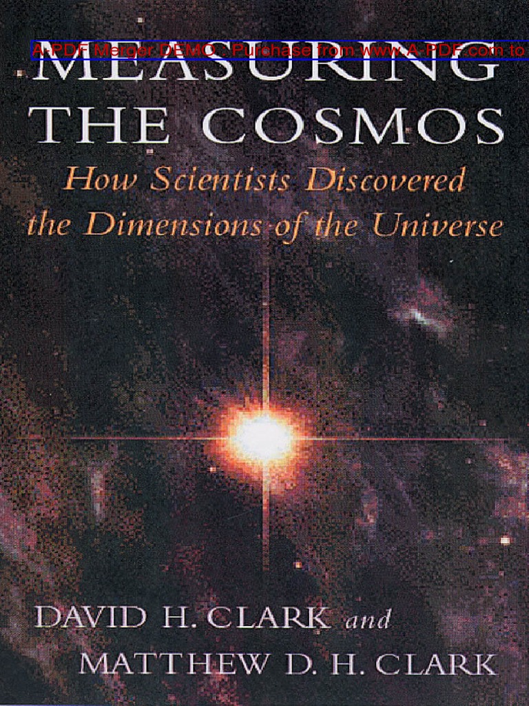 Clark, David H. and Matthew D.H. Clark - Measuring The Cosmos - How ...
