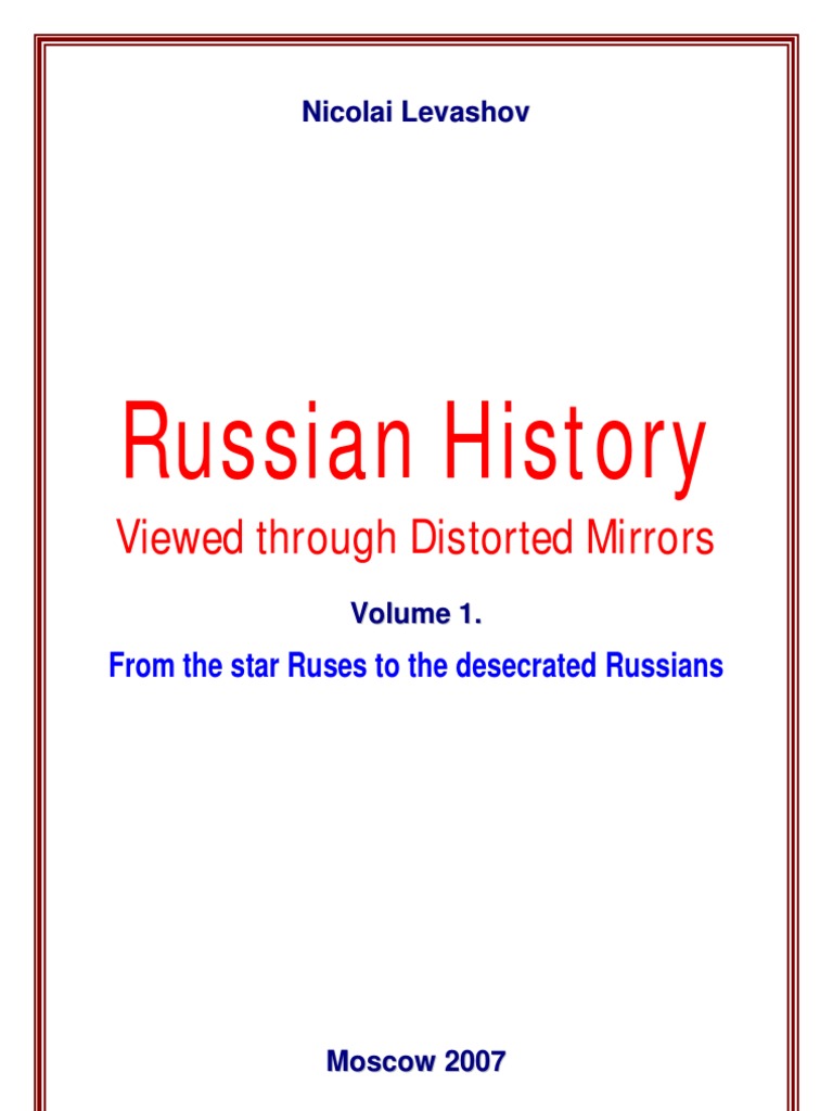"Russian History Viewed Through Distorted Mirrors" by N.V.Levashov | PDF