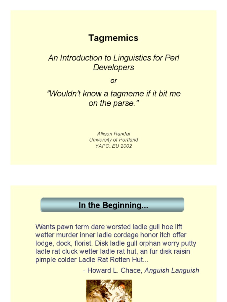 Tagmemics: An Introduction To Linguistics For Perl Developers "Wouldn't ...