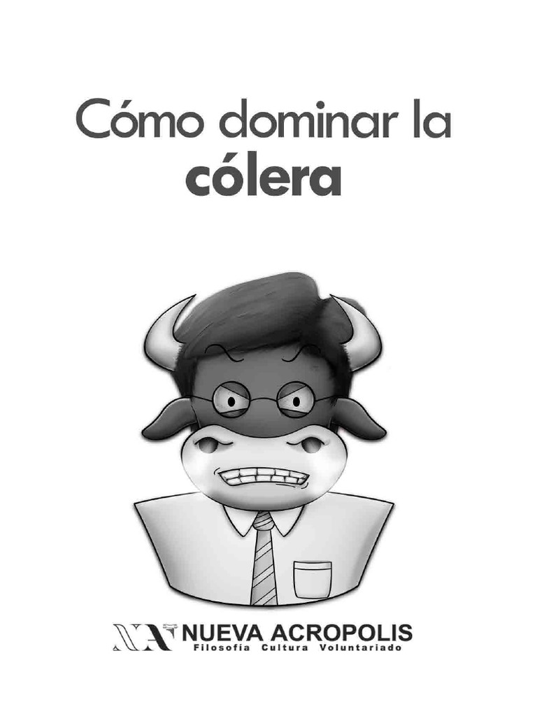 Cómo dominar la cólera: Una guía para comprender y gestionar mejor ...