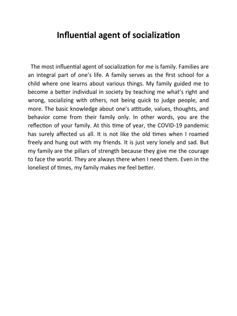 The Most Influential Agent of Socialization For Me Is Family | PDF