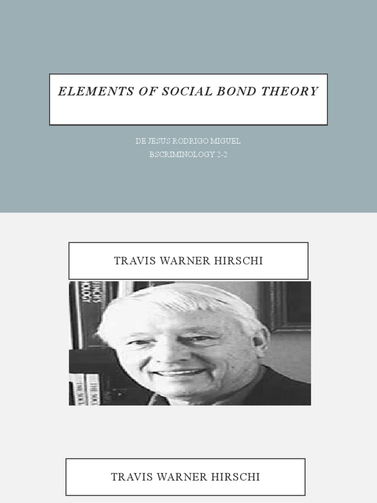 Elements of Social Bond Theory: de Jesus Rodrigo Miguel Bscriminology 2 ...