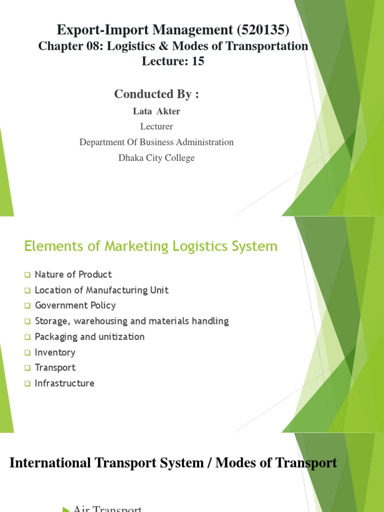 Export-Import Management (520135) : Chapter 08: Logistics & Modes of ...